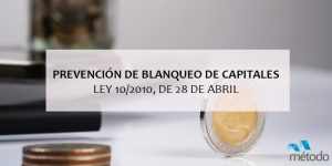 ¿Qué es el Blanqueo de Capitales? | Grupo Método